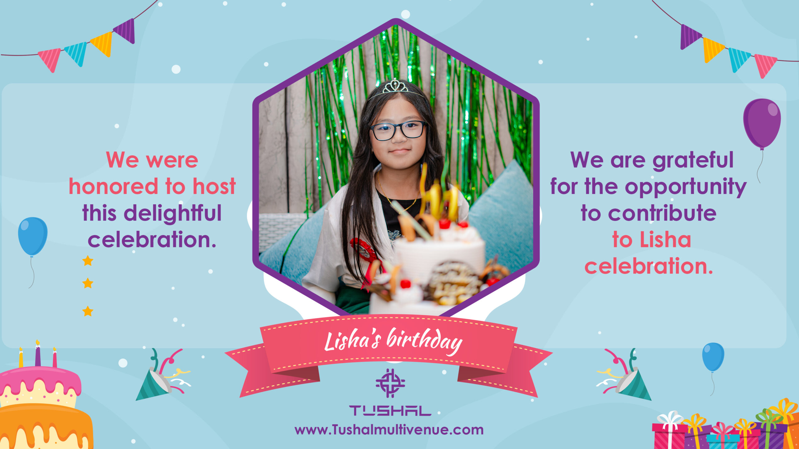 Celebrating Lisha’s Special Day at Tushal Multi Venue! - Elevate Persistent Experiences, Where ...