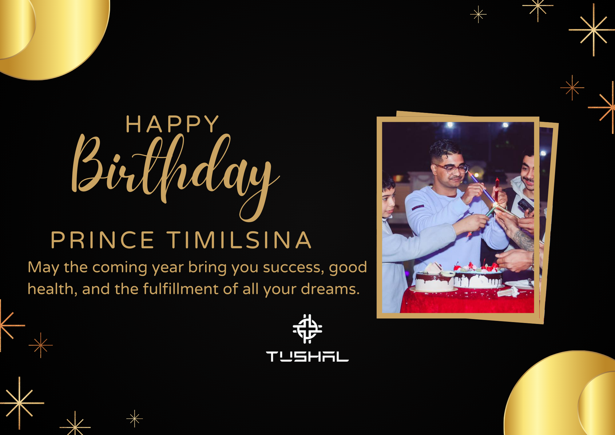 A Special Birthday Celebration of Mr. Prince at Tushal - Elevate Persistent Experiences, Where ...